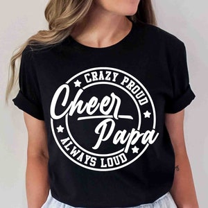 Cheer Papa Svg, Cheer Dad Svg, Cheer Svg, Crazy Proud Always Loud, Dad ...