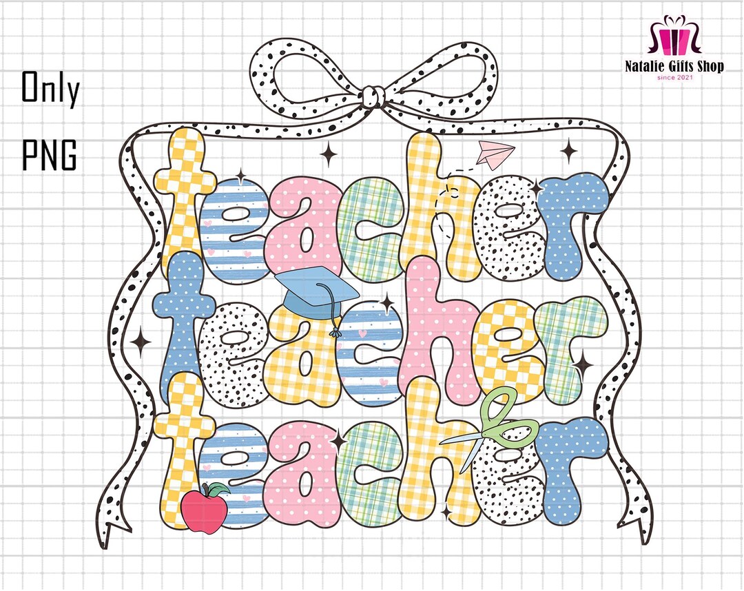 Teacher Png, Teacher Appreciation Png, Teacher School Png, Teach Love ...