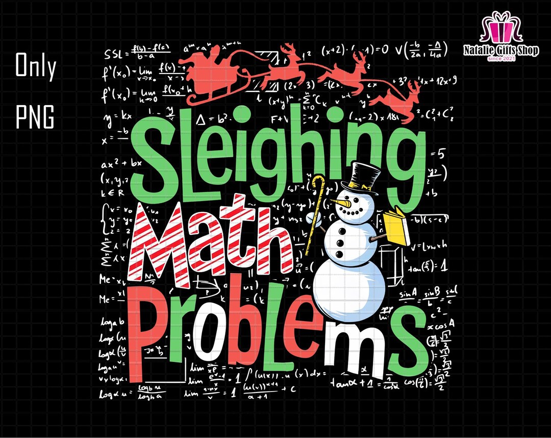 Sleighing Math Problems Png, Christmas Math Teacher Png, Christmas ...