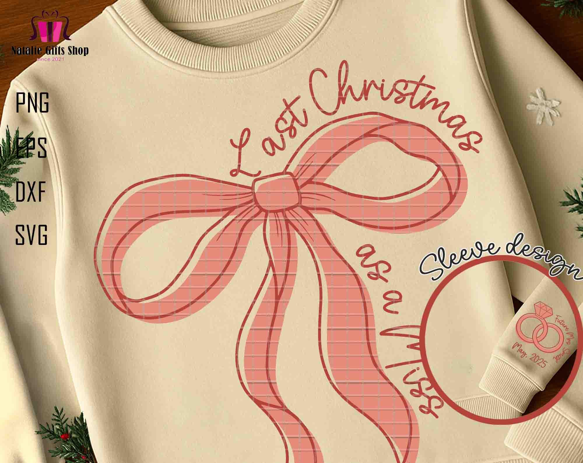 Personalized Last Christmas as A Miss Svg, Custom Christmas Bride to Be ...