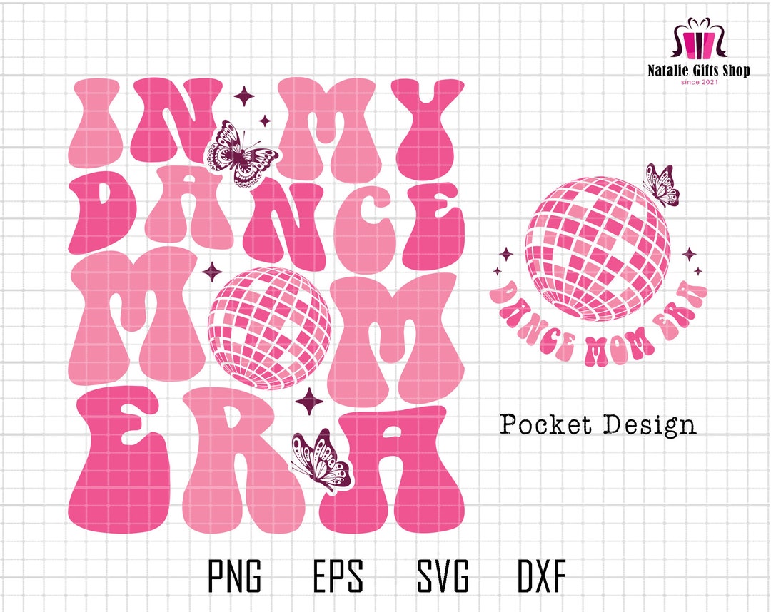 In My Dance Mom Era Svg, Mom Era Svg, Cool Mom Svg, Dance Mama Svg ...