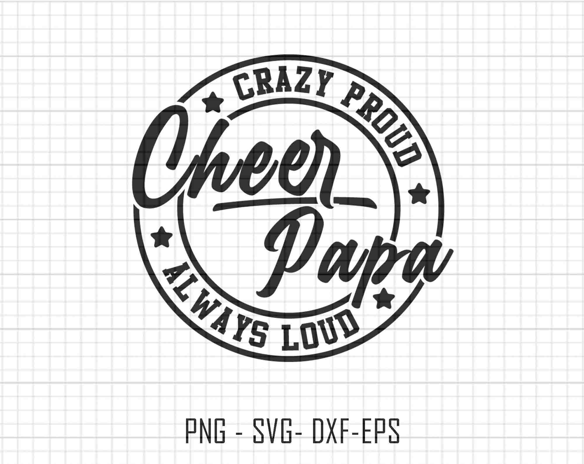 Cheer Papa Svg Cheer Dad Svg Cheer Svg Crazy Proud Always - Etsy UK