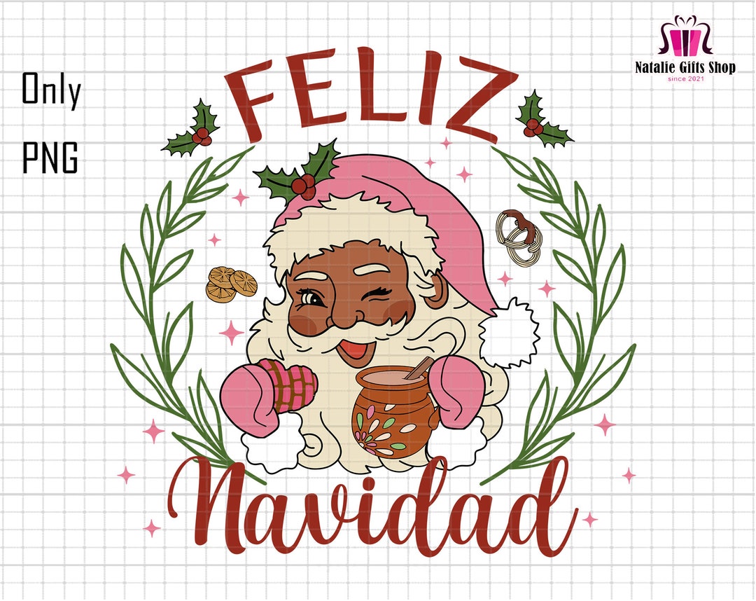 Feliz Navidad Png, Tis the Season Png, Mexican Christmas Png, Santa ...