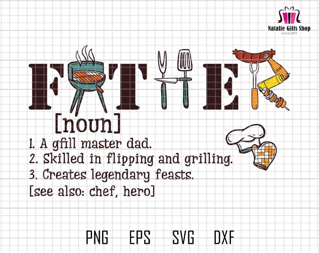 Father Defination Svg, Grill Dad Svg, BBQ Dad Svg, Father's Day, Dad ...