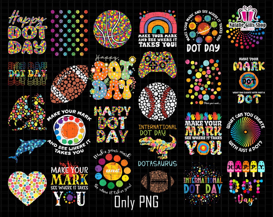 Dot Day Png Bundle, Make Your Mark and See Where It Takes You, Dot Day ...