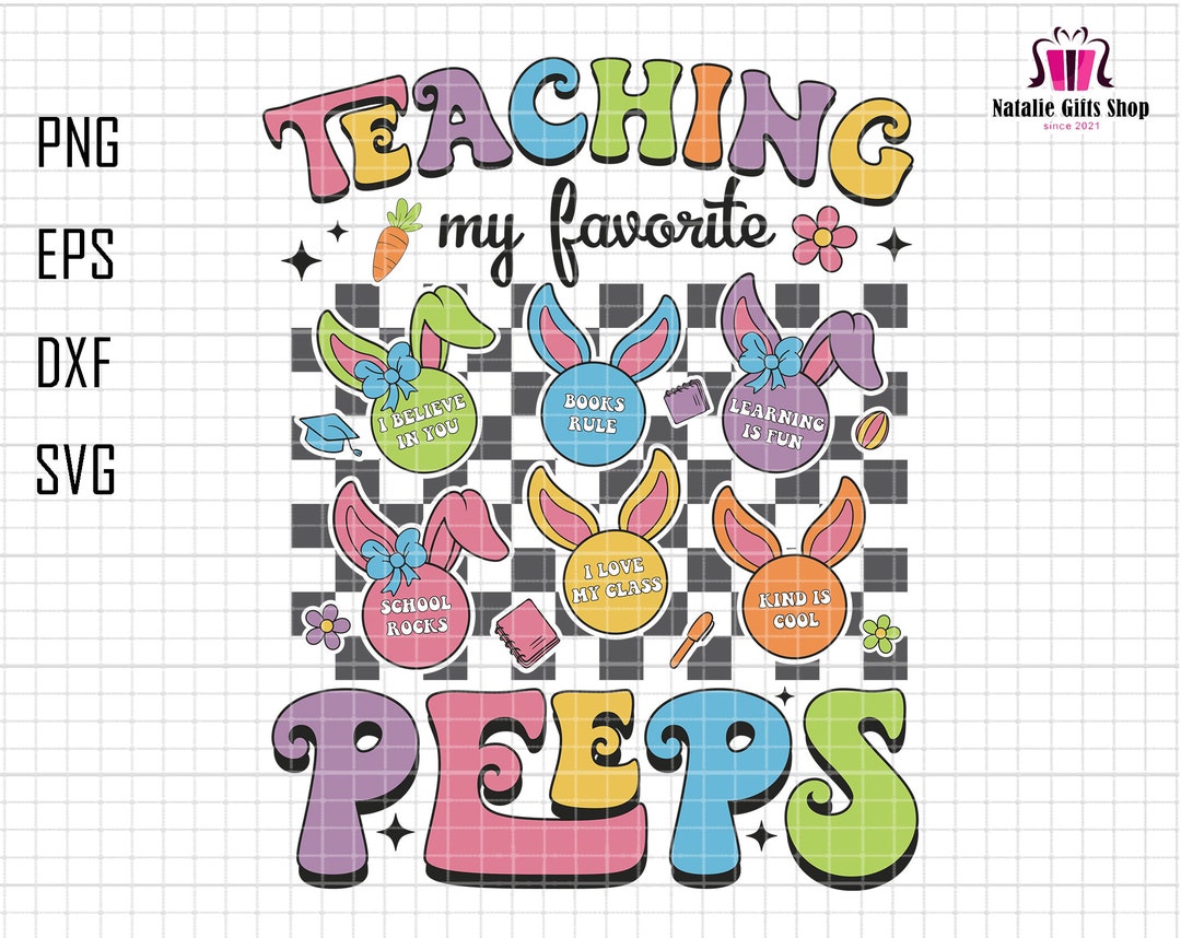 Teaching My Favorite Peeps Svg, Teacher Easter Svg, Bunny Teacher Svg ...