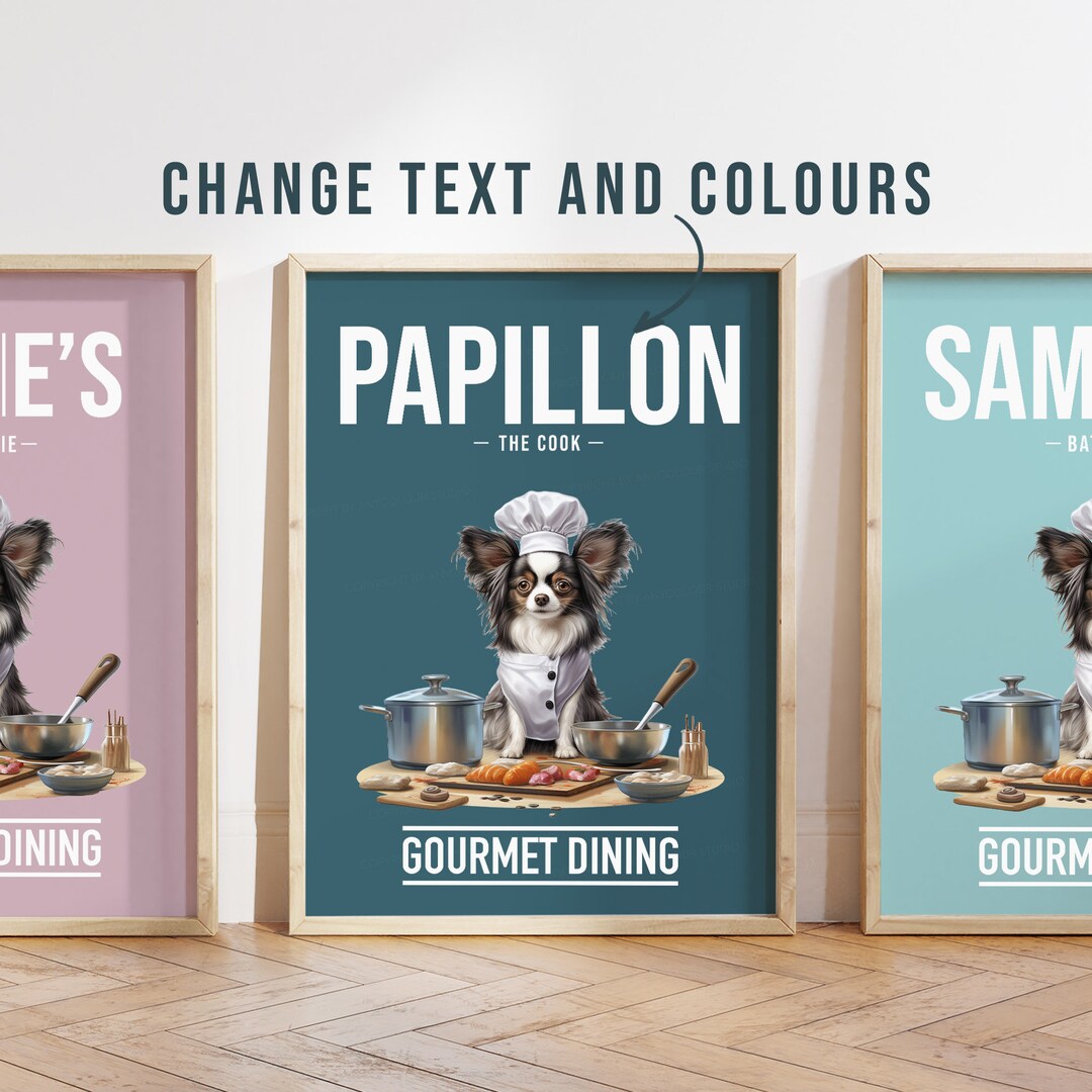 Any Colour - Papillon in Kitchen Poster - Papillon Poster - Custom Text ...