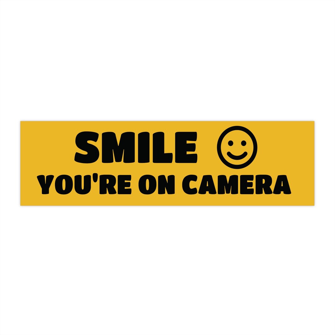 Smile You're on Camera Bumper Sticker, Security Warning Decal, Deter ...