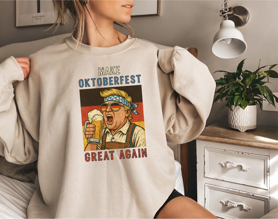 Oktoberfest Sweatshirt, Make Octoberfest Great Again Hoodie, Humor ...