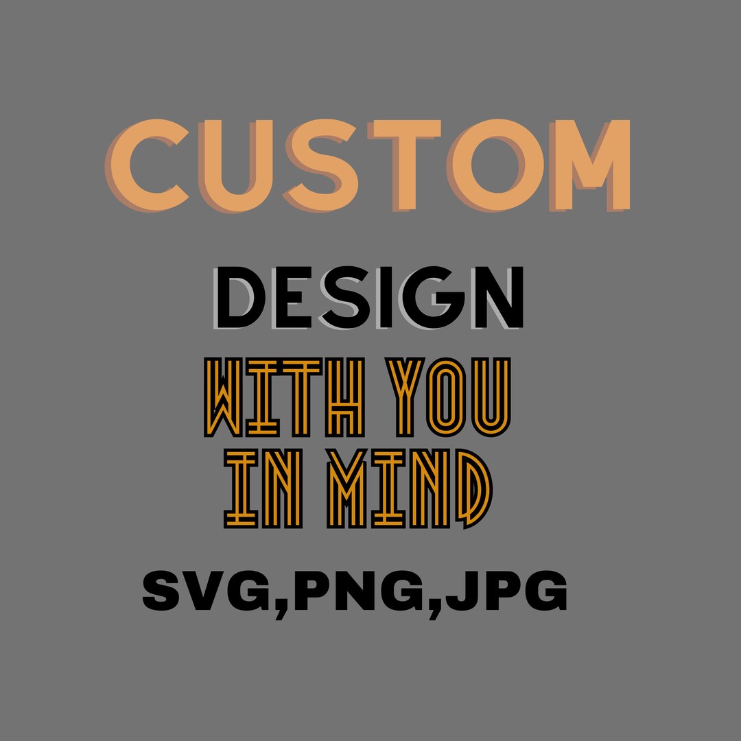Custom Svg Png, Svg, Customized Sublimation, Custom Design ...