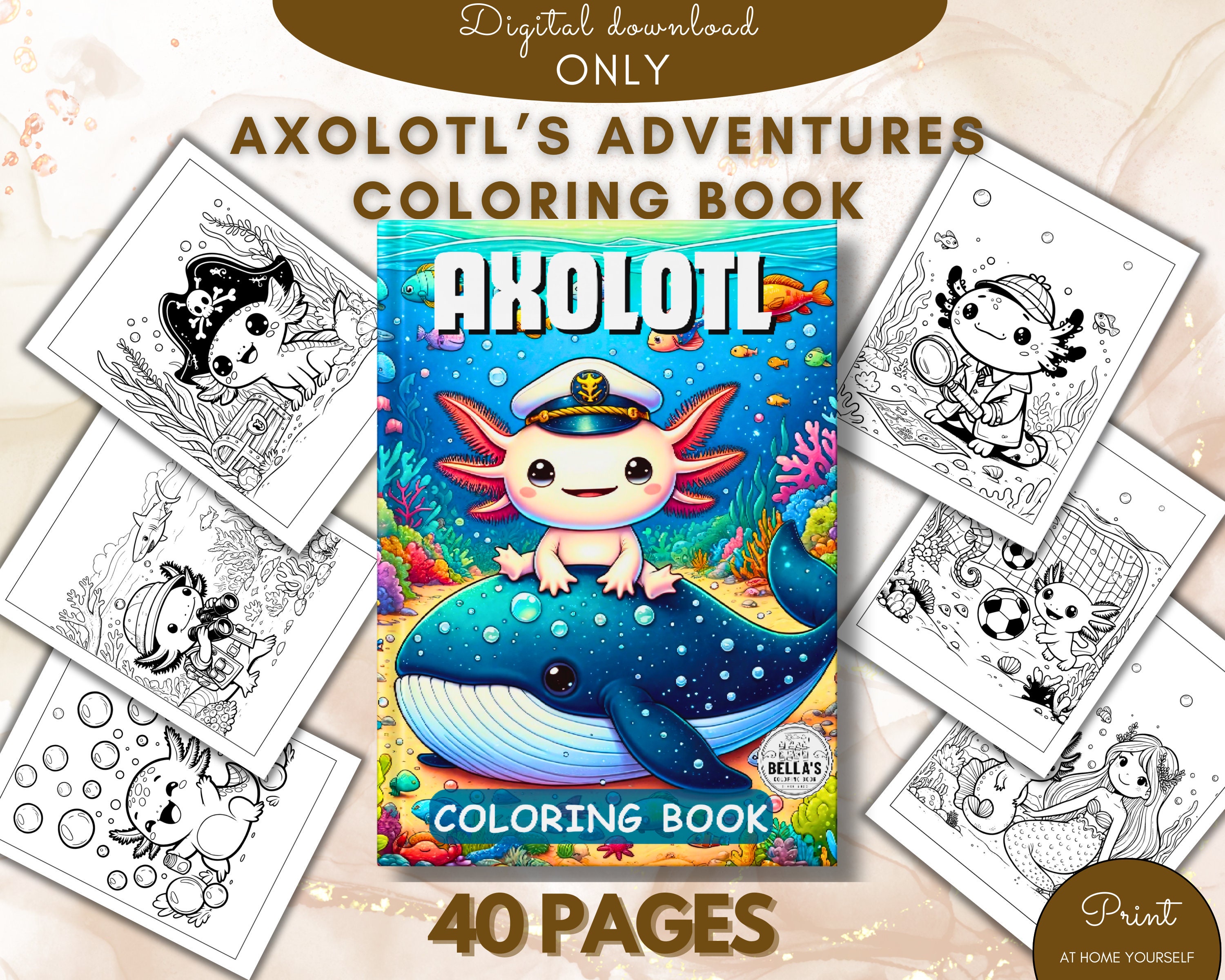 Axolotl Adventures Coloring Book, 40 Printable Axolotl Coloring Pages ...