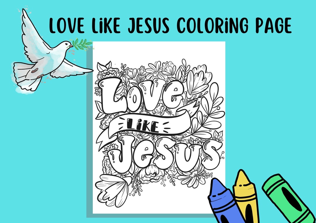 Love Like Jesus Coloring Page Printable, Christian Printable Activities ...