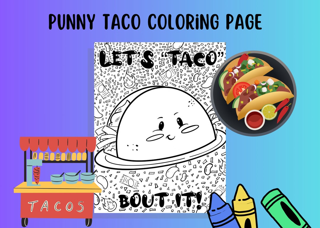Punny Taco Coloring Page, Taco Pun Coloring Page, Food Pun Coloring ...