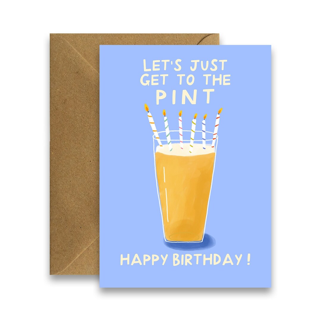 Let's Just Get to the Pint, Beer Birthday Card, Card for Beer Lover ...