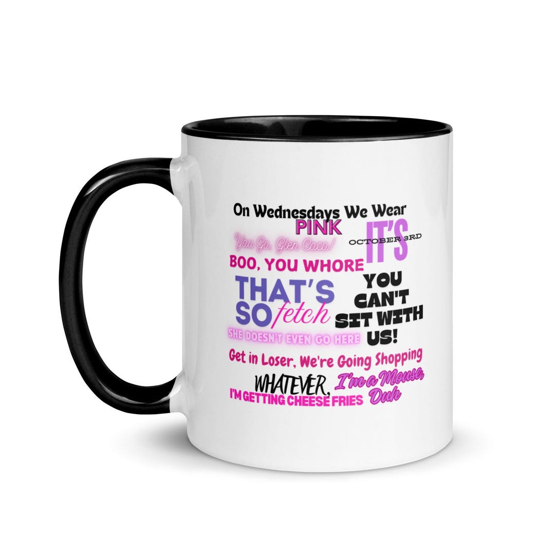Mean Girls Coffee Mug, on Wednesdays We Wear Pink, You Go Glen Coco ...