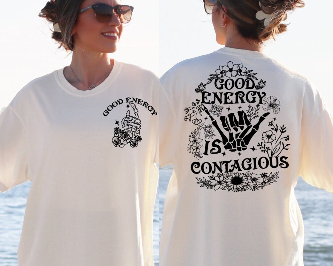 Good Energy is Contagious SVG PNG Self Love Svg Inspirational Svg ...