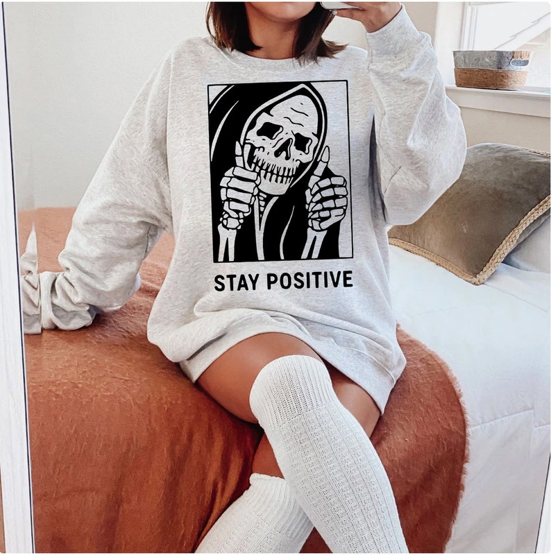 Stay Positive With Skeleton SVG, Motivational Svg, Mental Health Svg ...