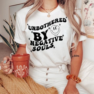 Unbothered by Negative Souls Svg,png Cut File, Trendy Svg, Popular Svg ...