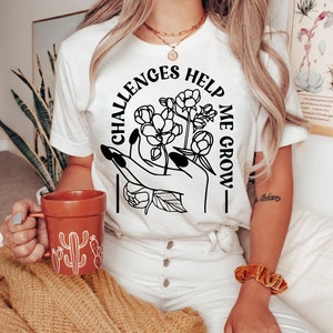 Challenges Help Me Grow Svg, Png, Trendy Svg,cut Files for Cricut, Self ...