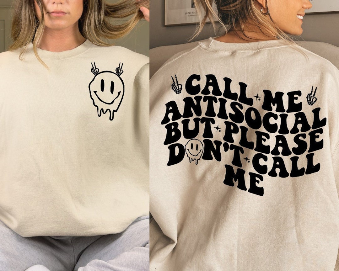 Call Me Antisocial but Please Don't Call Me Svg Png, Antisocial Svg ...