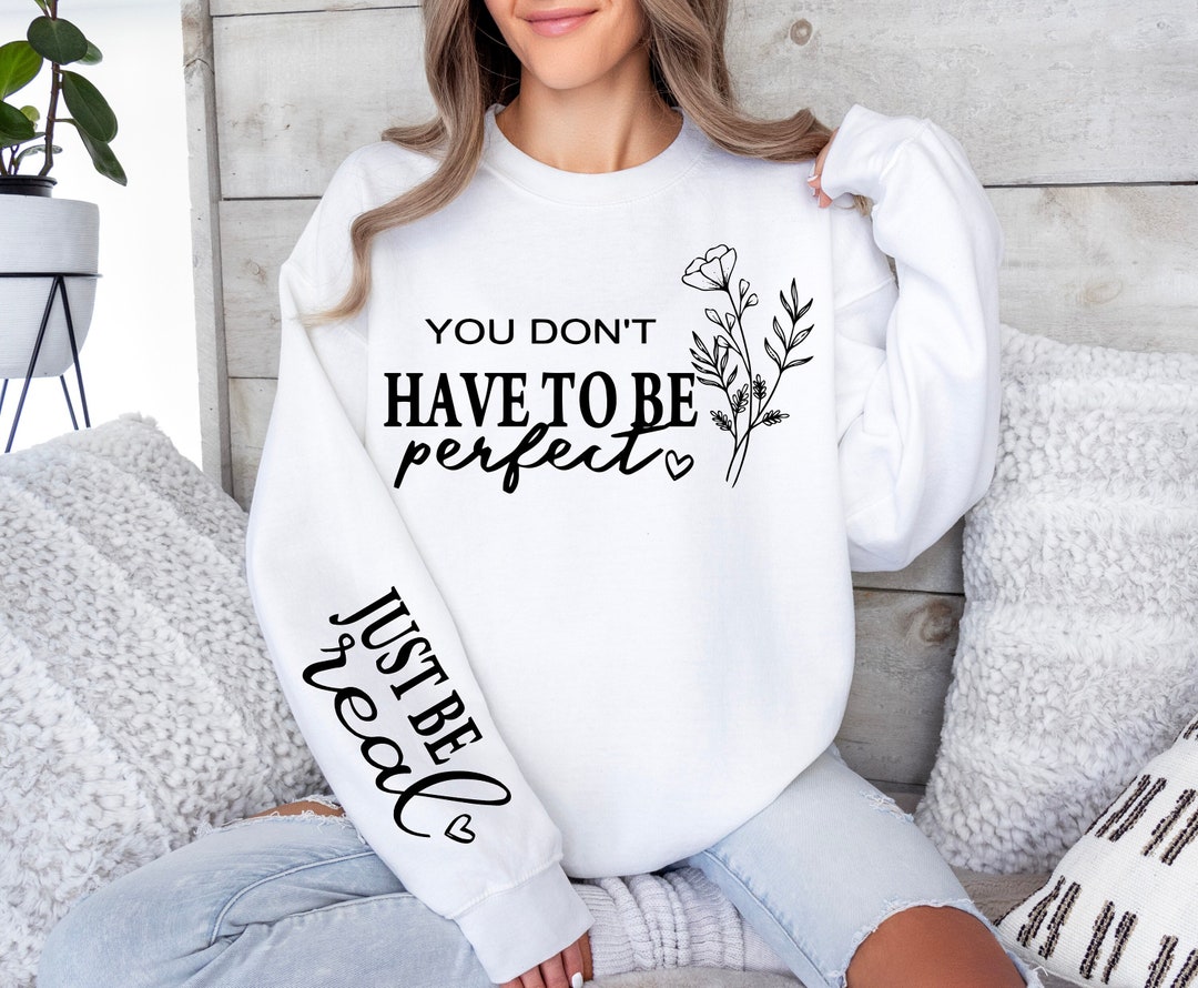 You Dont Have to Be Perfect SVG, Boho Self Love Svg, Positive Daily ...