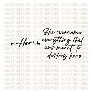She Overcame Svg, Female Empowerment, She is Me Svg, I Am She Svg ...