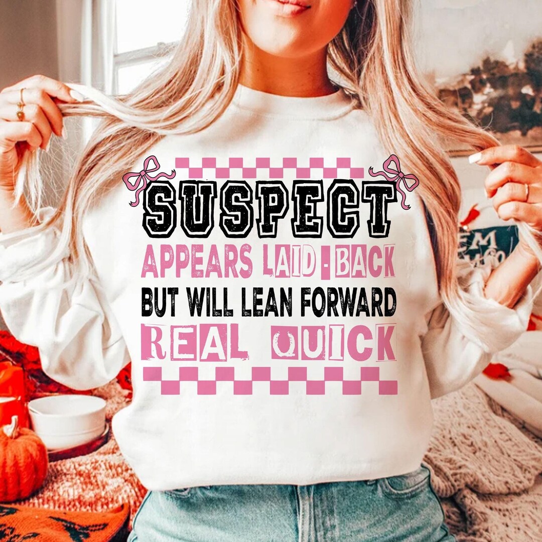 Suspect Appears Laid Back but Will Lean Forward Real Quick Png, Suspect ...