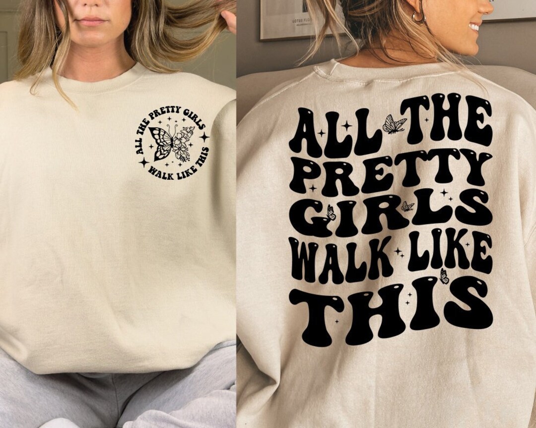 All The Pretty Girls Walk Like This Svg Pretty Girls Svg Funny Girl