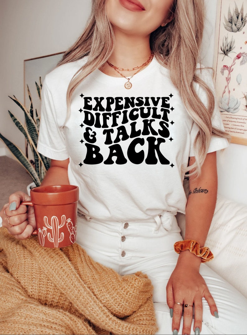 Expensive Difficult and Talks Back Svg Expensive and - Etsy