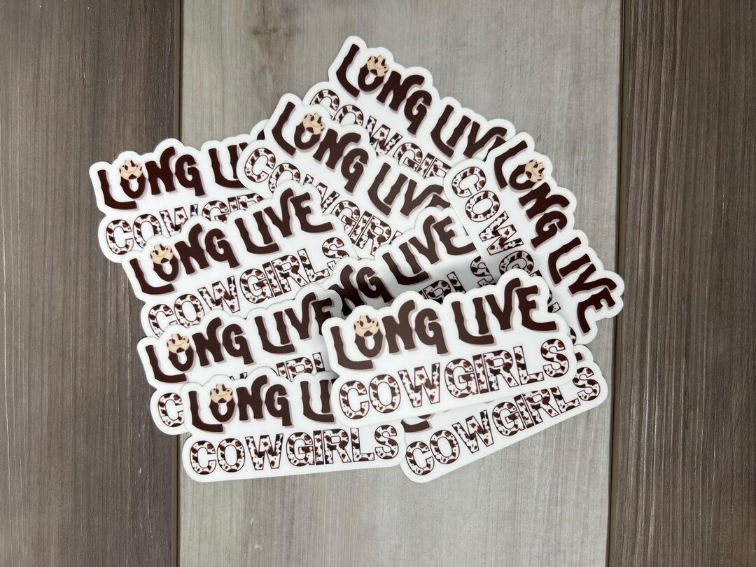 Sticker - White Background - Long Live Cowgirls - Etsy
