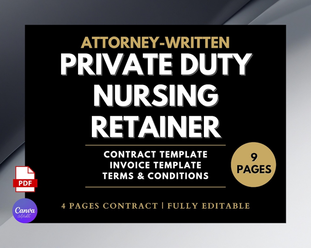 Private Duty Nursing Retainer Agreement, Attorney-written, 9 Pages ...