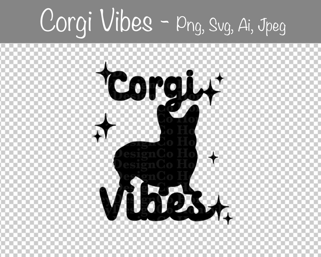 Corgi vibes svg Corgi svg Corgi dog svg Corgi archivo digital Corgi ...