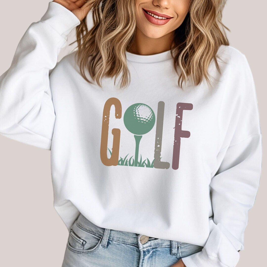 Women's Golf Sweatshirt to Wear Year Around, Golfing Events Shirt, Golf ...