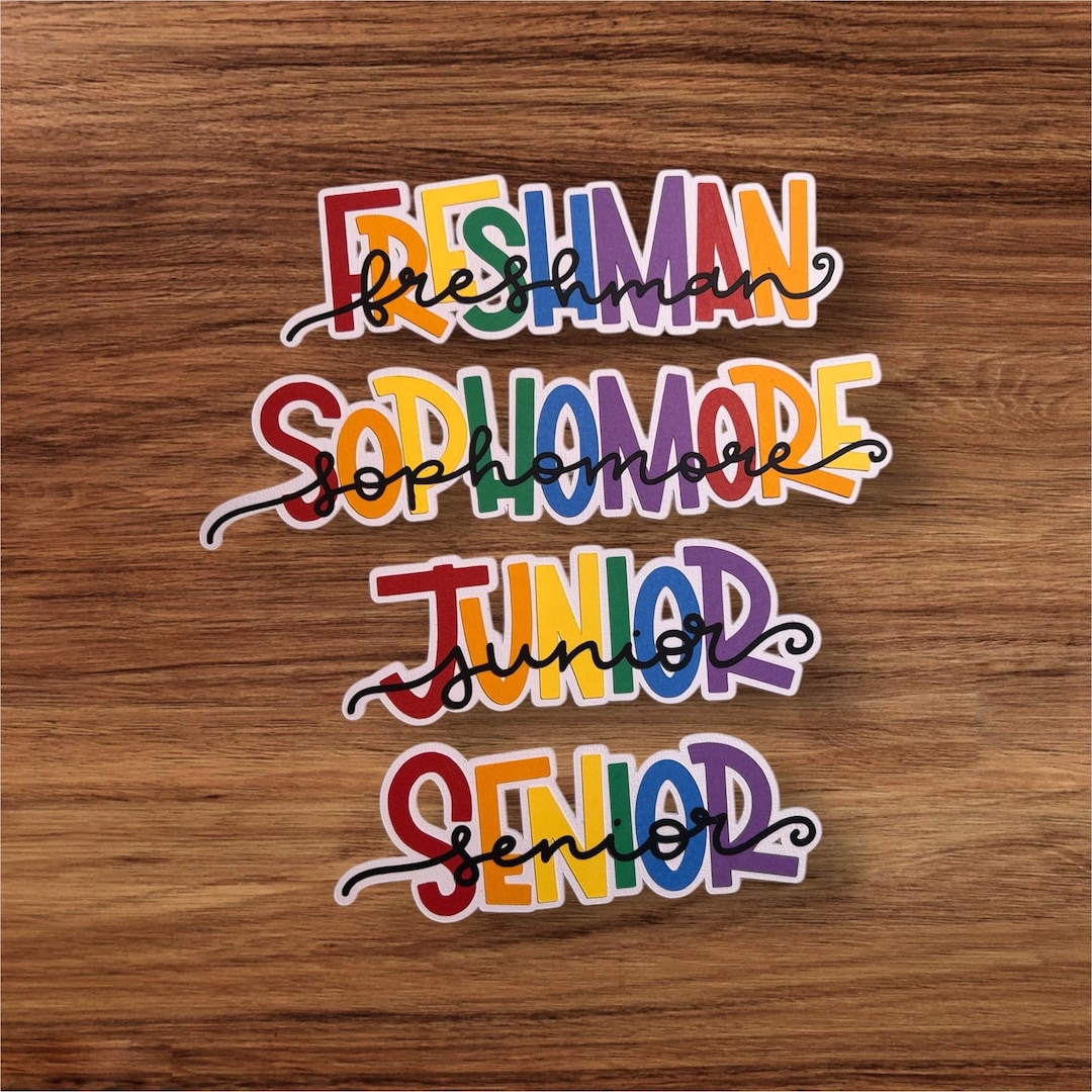 High School Grades (freshman, Sophomore, Junior, Senior) Die Cut ...