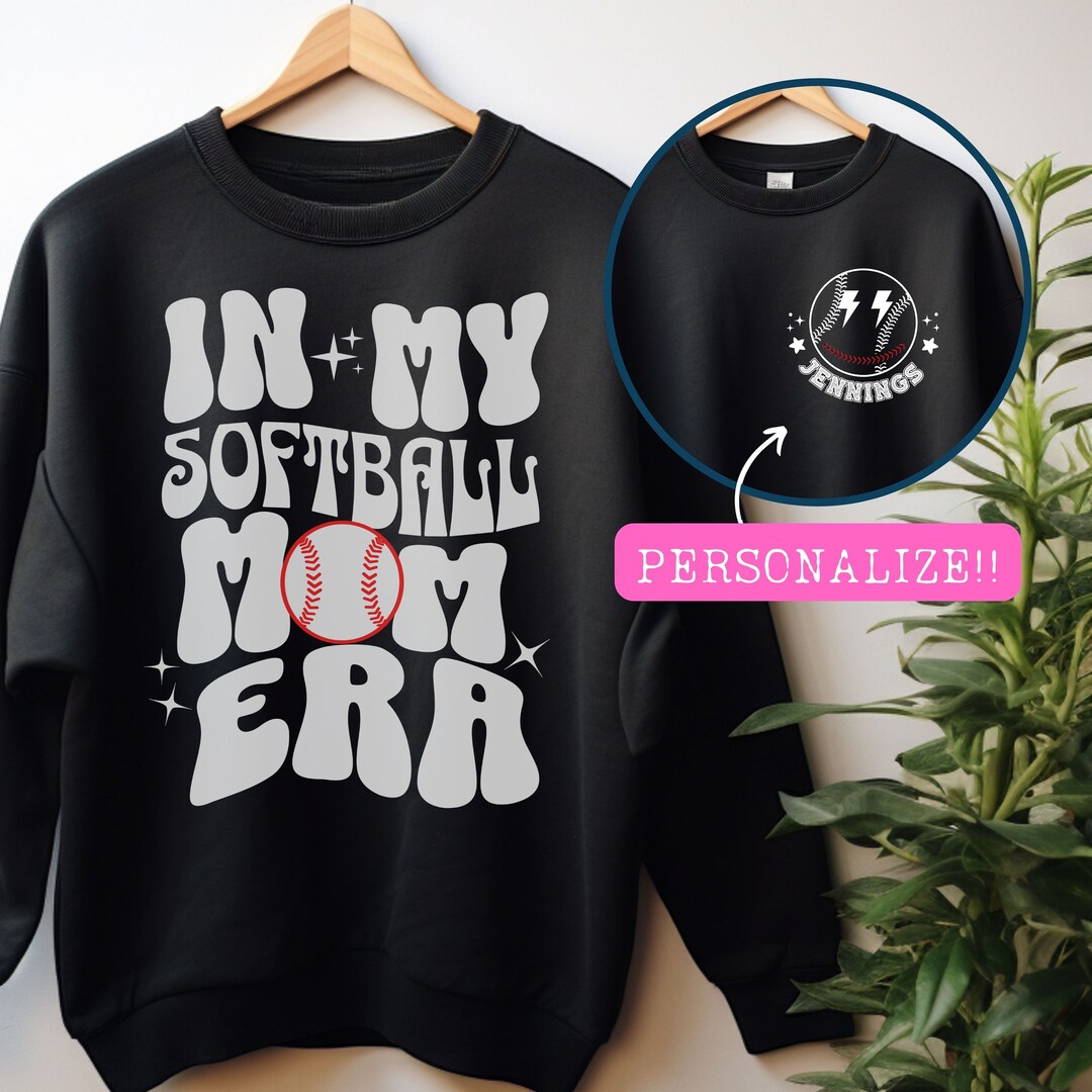 In My Softball Mom Era Sweatshirt for Softball Moms Personalizable ...