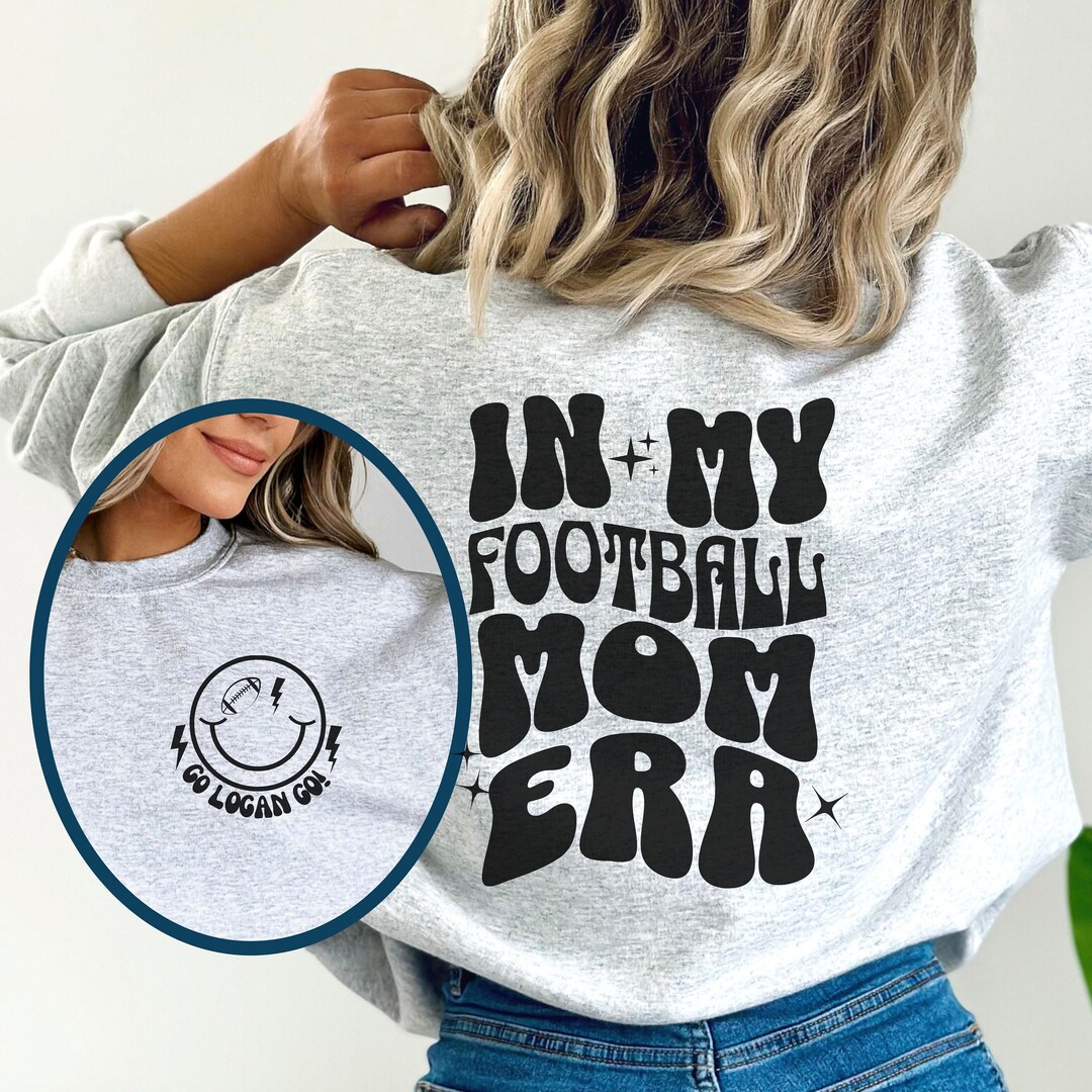 Football Mom Sweatshirt in My Football Mom Era Funny Football Shirt ...