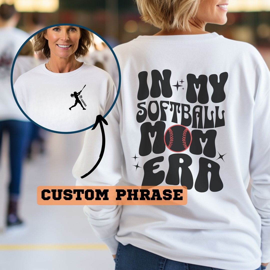 In My Softball Mom Era Sweatshirt for Softball Moms Personalizable ...