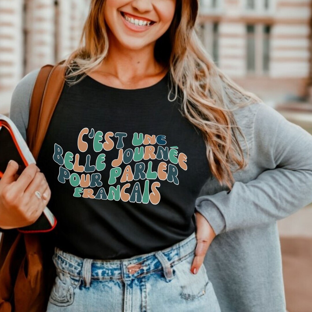 French Teacher Shirt A Beautiful Day for French French Professor Tshirt ...