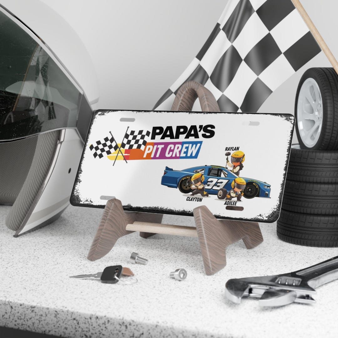 Custom License Plate, Papa's Pit Crew Vanity Plate, Racing Enthusiast ...