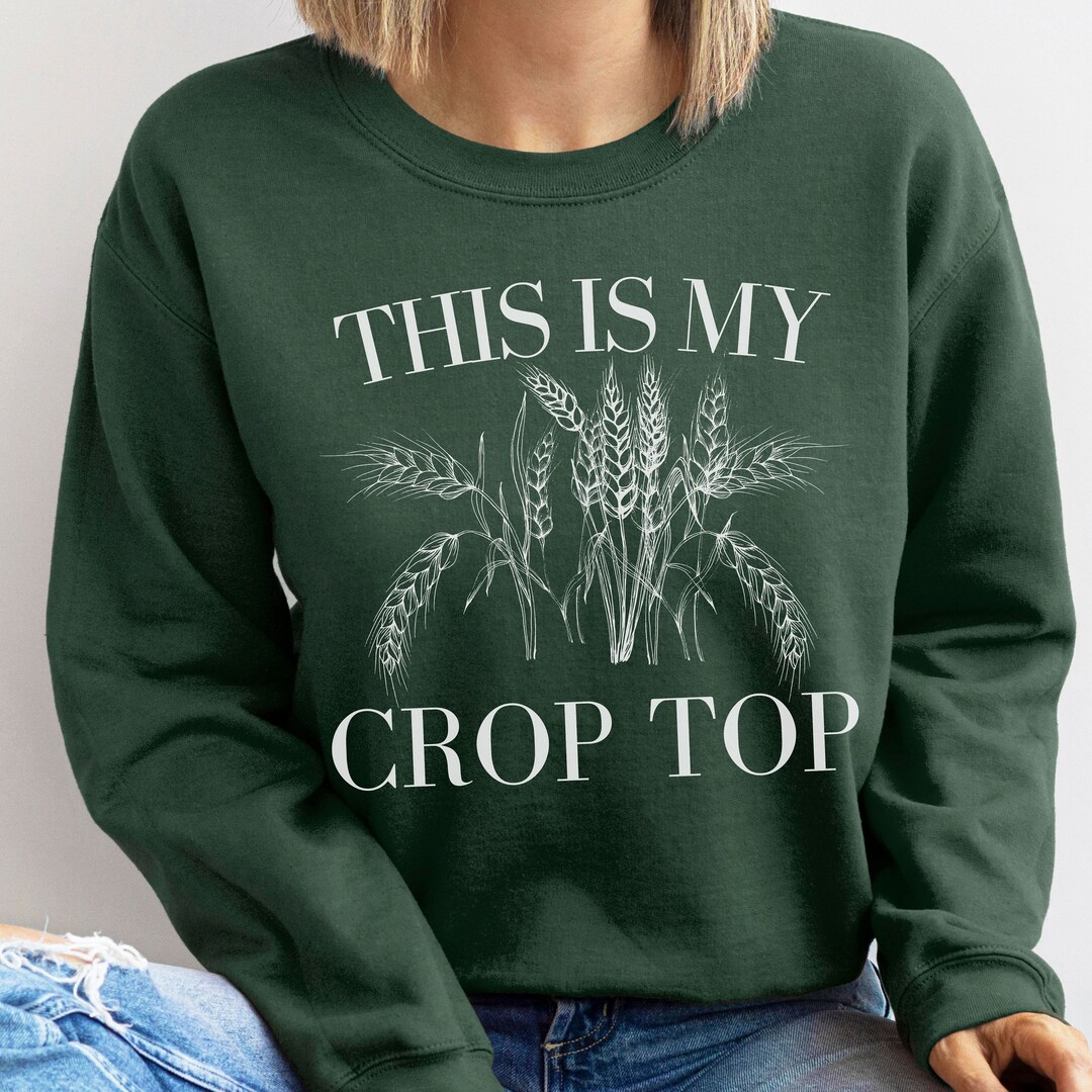 Funny Wheat Farming Shirt This is My Crop Top Sweatshirt Gift for ...