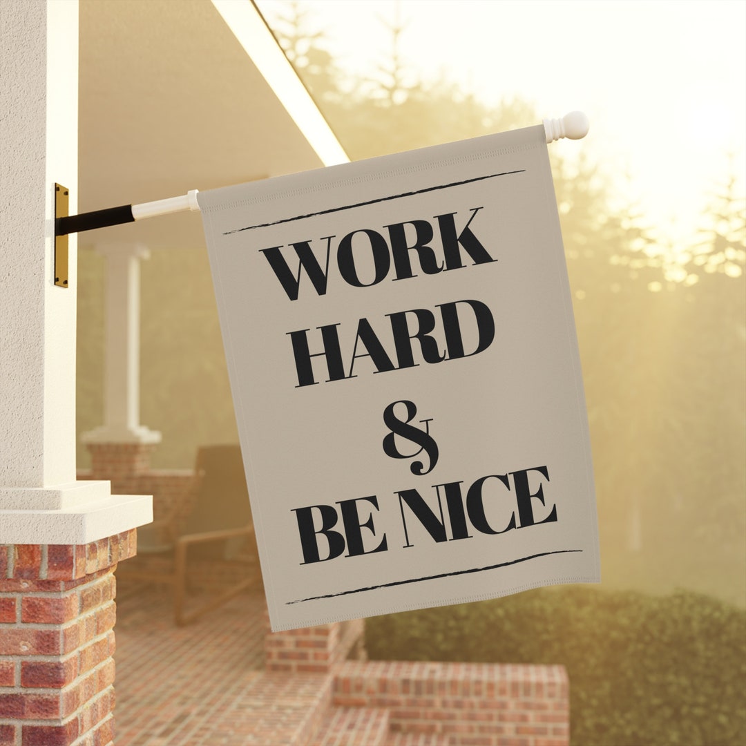 Plyhouse Flag Work Hard and Be Nice Playhouse Flag for Kids Welcome ...