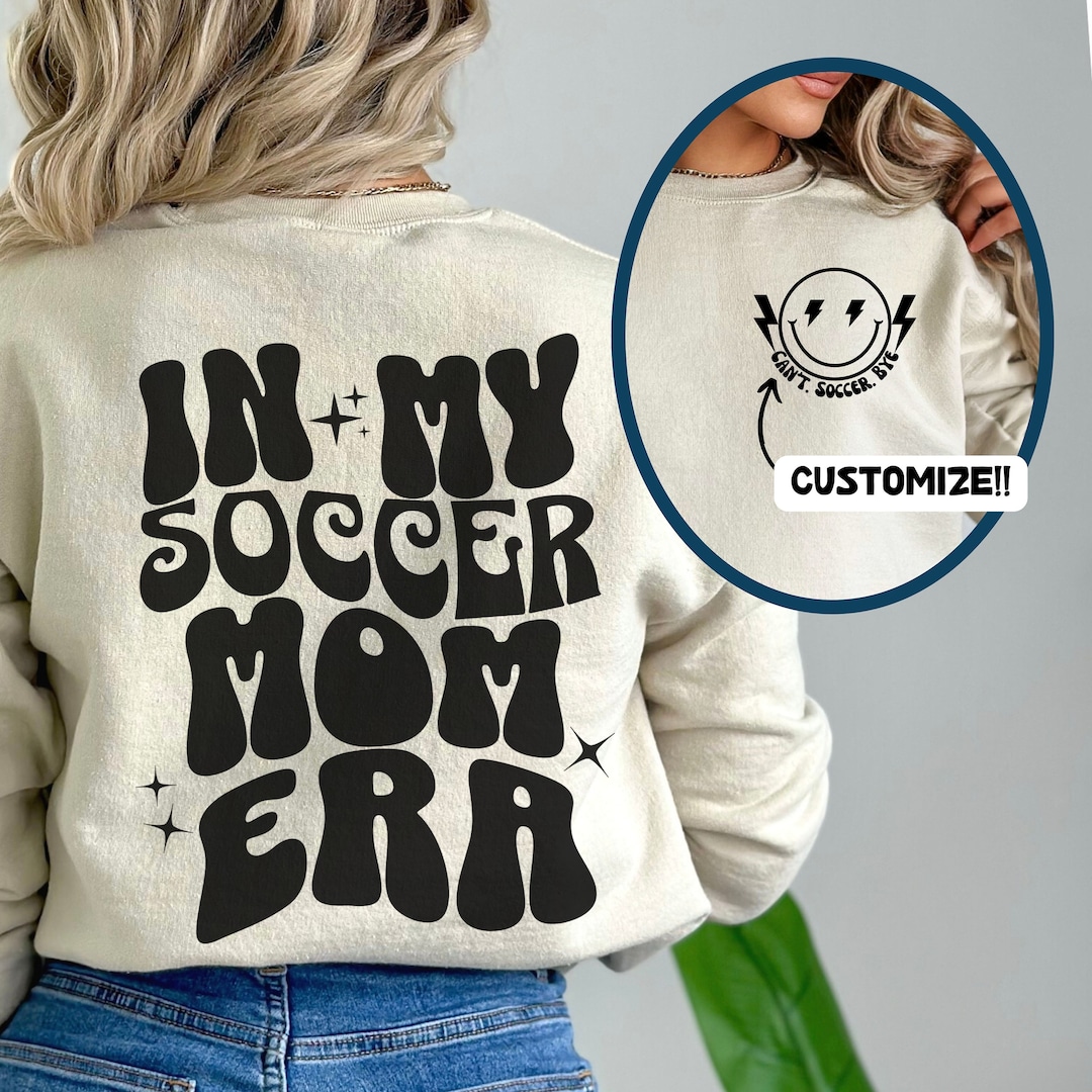 Personalized in My Soccer Mom Era Sweatshirt for Soccer Moms Gift for ...