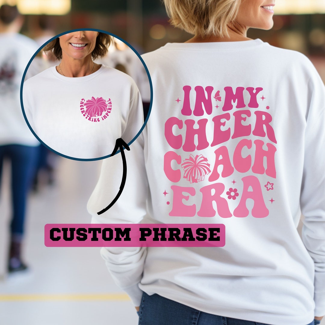 Personalized in My Cheer Coach Era Sweatshirts for Cheerleader Coaches ...