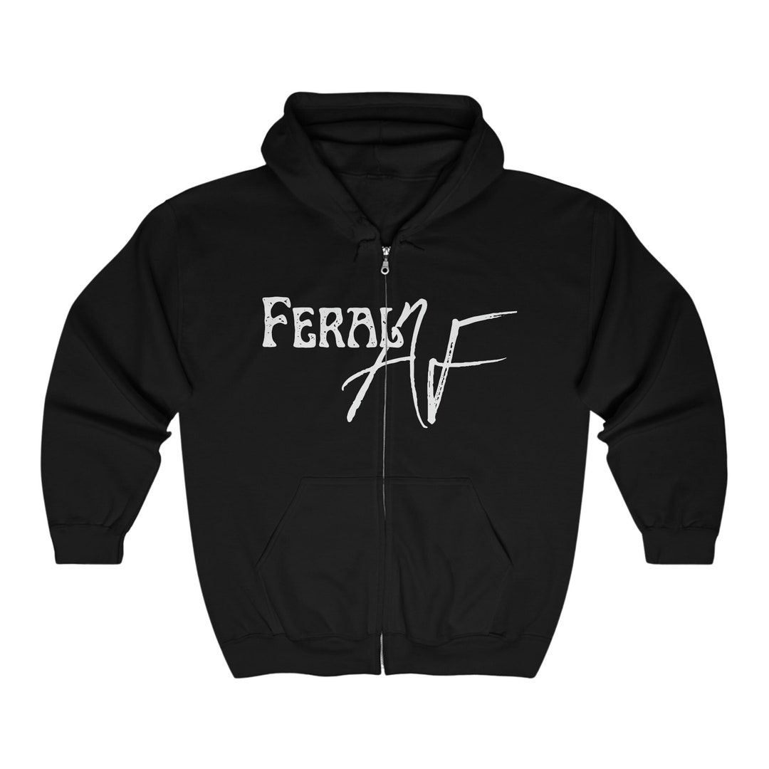 Feral AF Zip-up Hoodie Feral Witch Sweatshirt Funny Feminist - Etsy