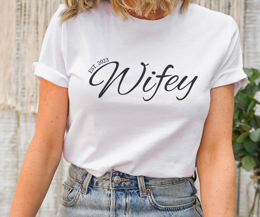 2023 Wifey Shirt New Wife T Shirt T For Bride New Wife T Wedding