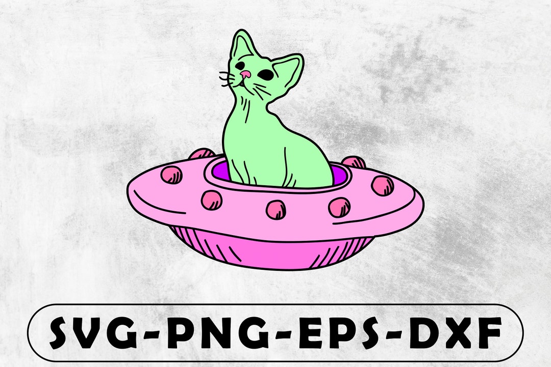 Green Alien Cat Svg, Flying Saucer SVG, Cute Alien SVG, Ufo Png, Outer ...