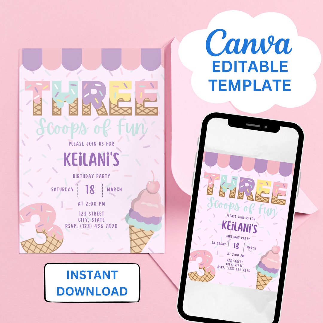 Editable Ice Cream Invitation | Three Scoops of Fun | CANVA TEMPLATE ...