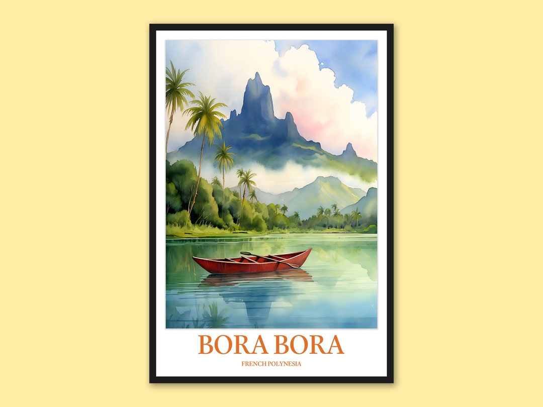 Bora Bora Wall Art French Polynesia Poster Bora Bora Poster Bora Bora Island Bora Bora Bungalow ...