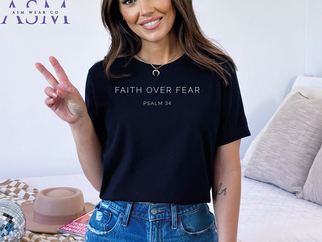 Faith Over Fear Tshirt | Psalm 34 Shirt | Christian Shirt | Bible Verse ...