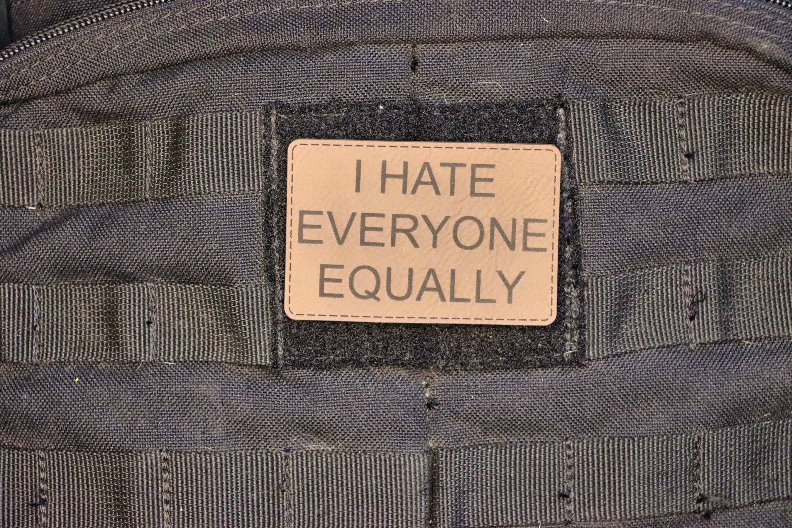 I HATE EVERYONE EQUALLY ~ Morale Patch, Velcro Patch, Military Patch ...